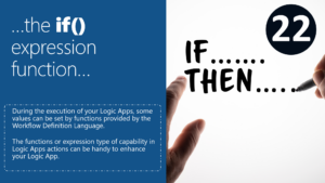 Logic App Best practices: 22 The if() expression function