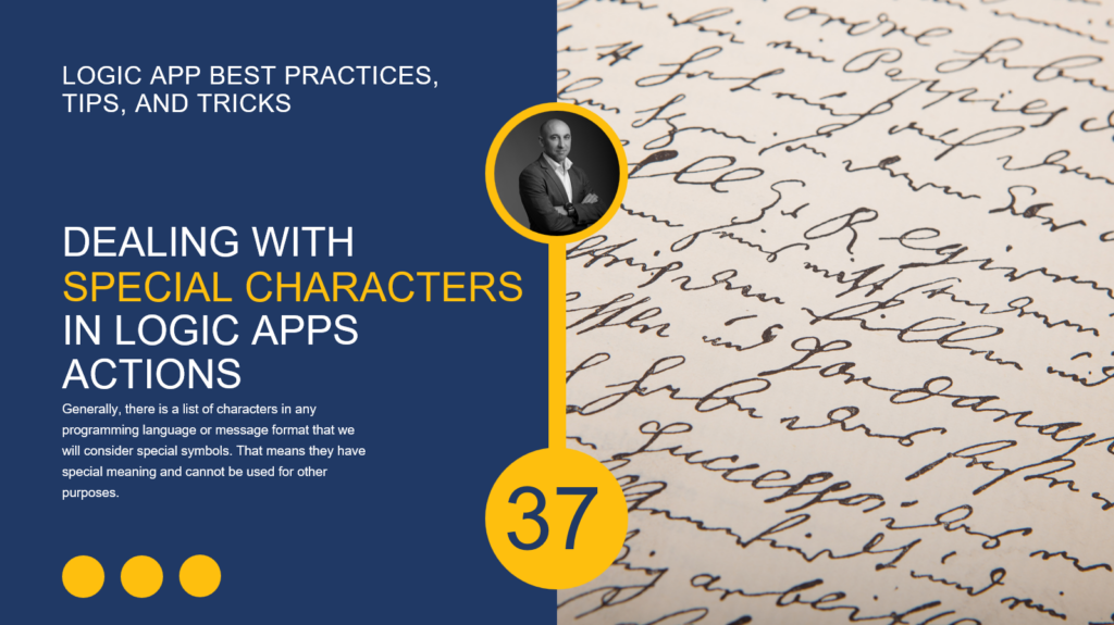 How to Handle Special Characters Inside Logic Apps Actions?