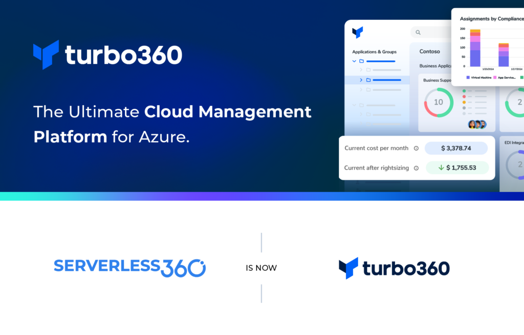 From Serverless360 to Turbo360: The Azure CMP Evolution
