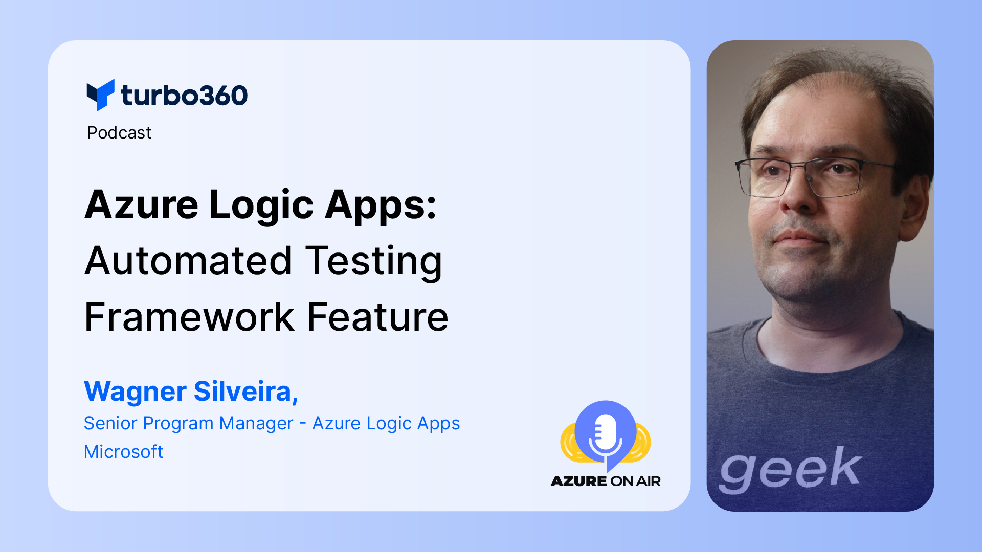 Podcast: Azure Logic Apps Automated Testing Feature